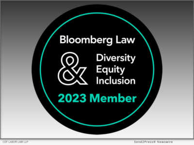 CDF Labor Law LLP Named to Bloomberg Law's 3rd Annual Diversity, Equity ...