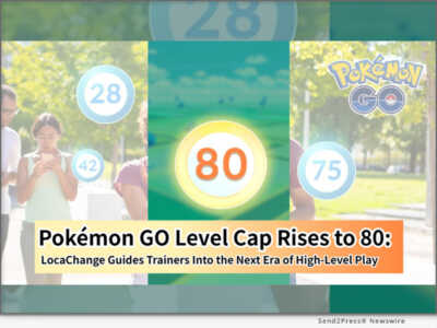 Pokémon GO Level Cap Rises to 80: LocaChange Guides Trainers into the ...